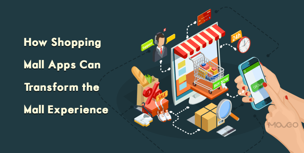 How Shopping Mall Apps Can Transform the Mall Experience