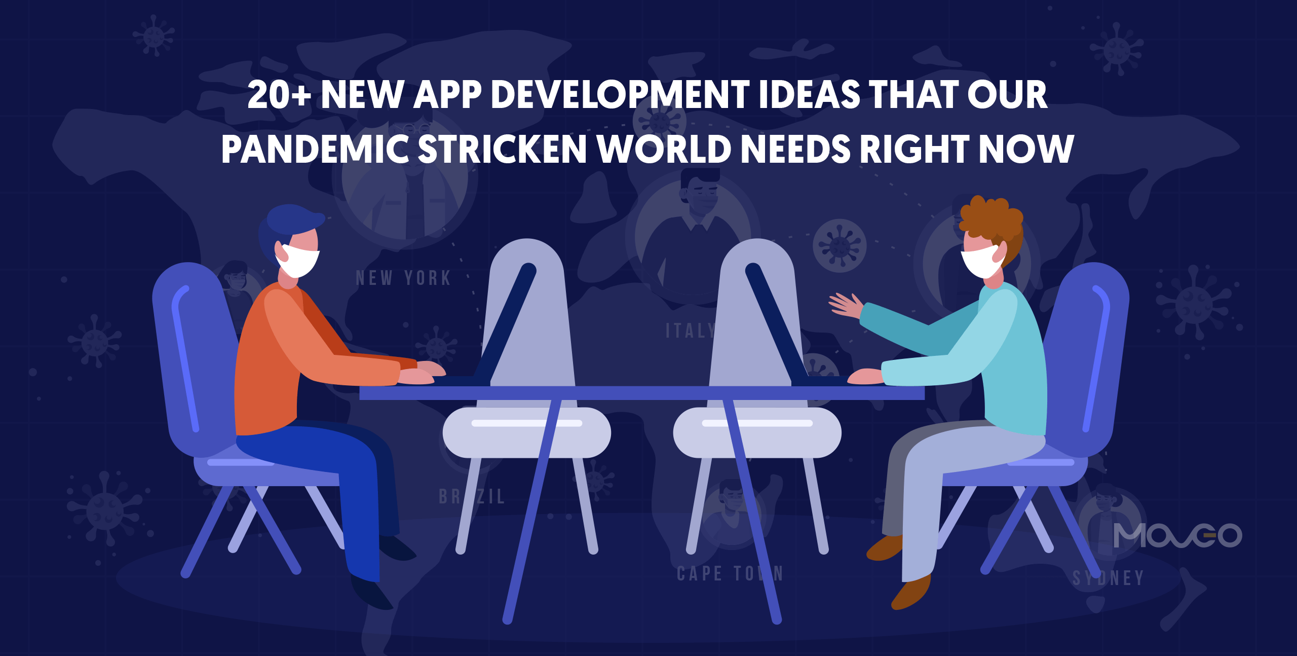 20 New App Development Ideas That Our Pandemic Stricken World Needs Right Now Moveo Apps