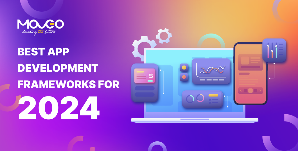 Best App Development Frameworks in 2024 – Your Guide to Faster Better ...